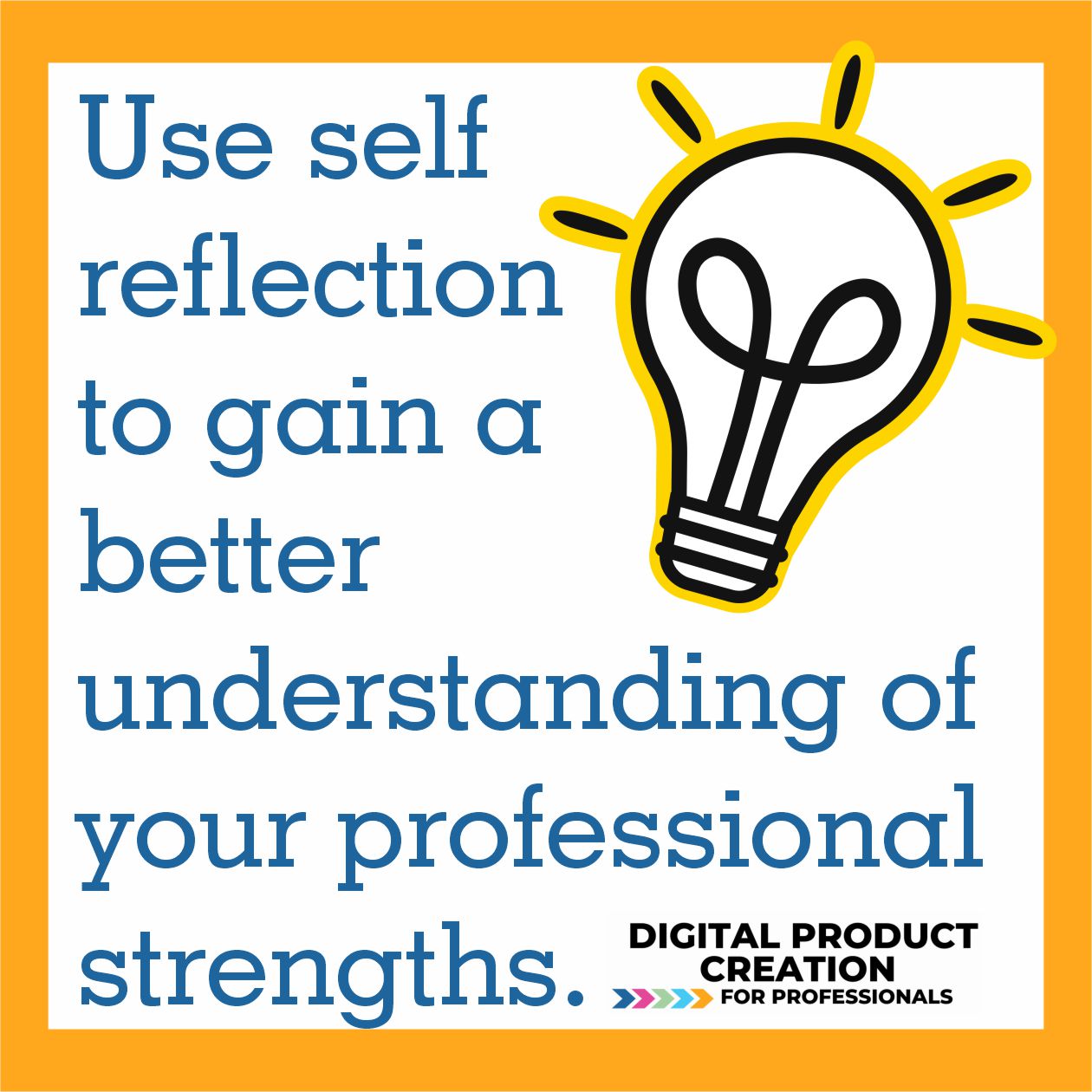 Self Reflection Questions - Digital Product Professionals